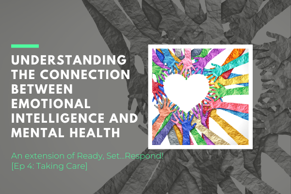 The Connection Between Emotional Intelligence and Mental Health